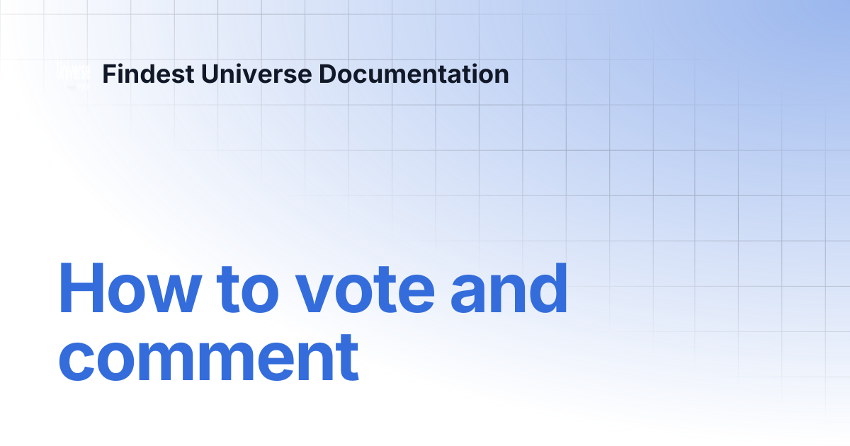 How to vote and comment | Findest Universe Documentation