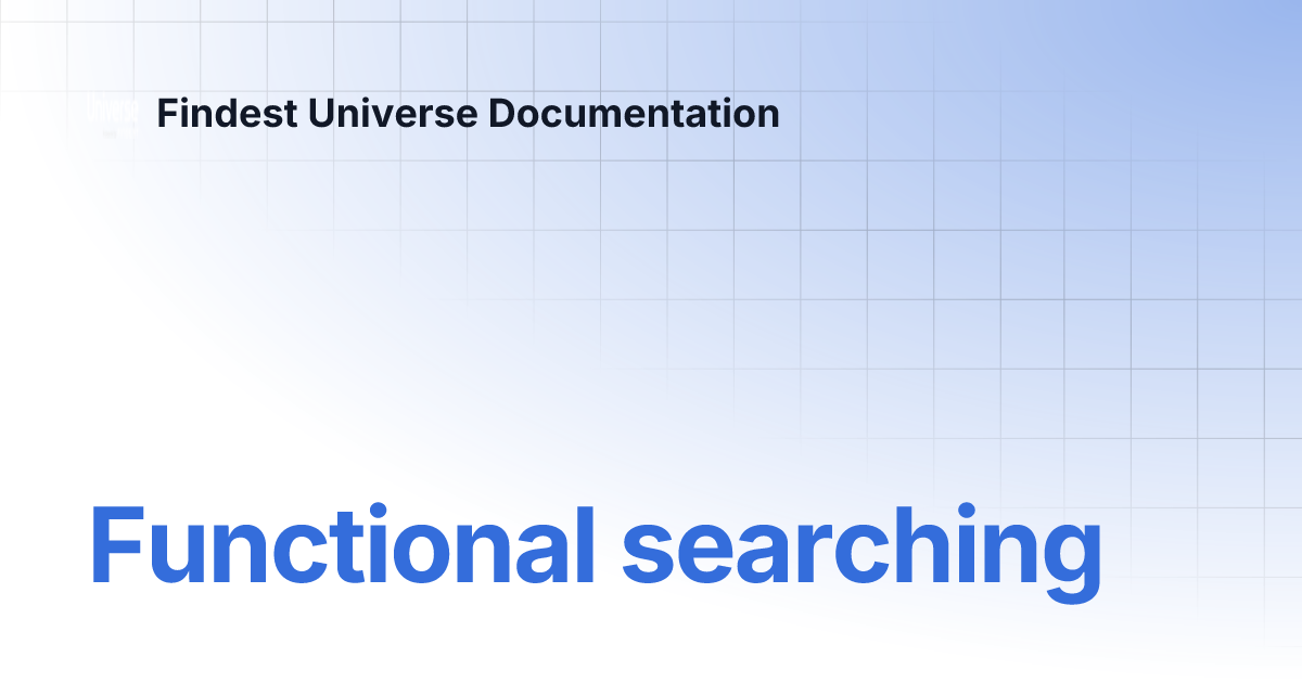 Functional searching | Findest Universe Documentation