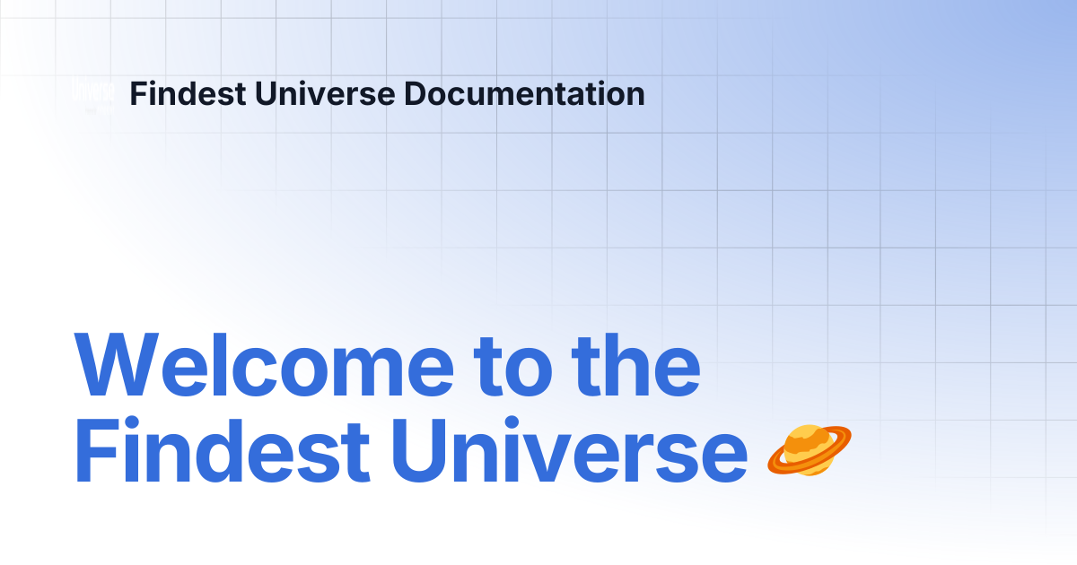 Welcome to the Findest Universe 🪐 | Findest Universe Documentation